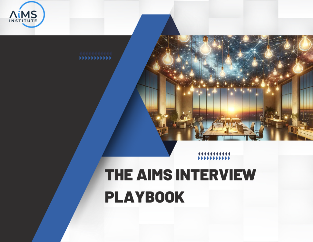 The AiMS Interview Playbook - AiMS Institute